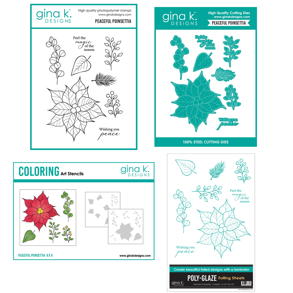 Gina K Designs Peaceful Poinsettia Stamps Dies Stencils and Poly-Glaze ...