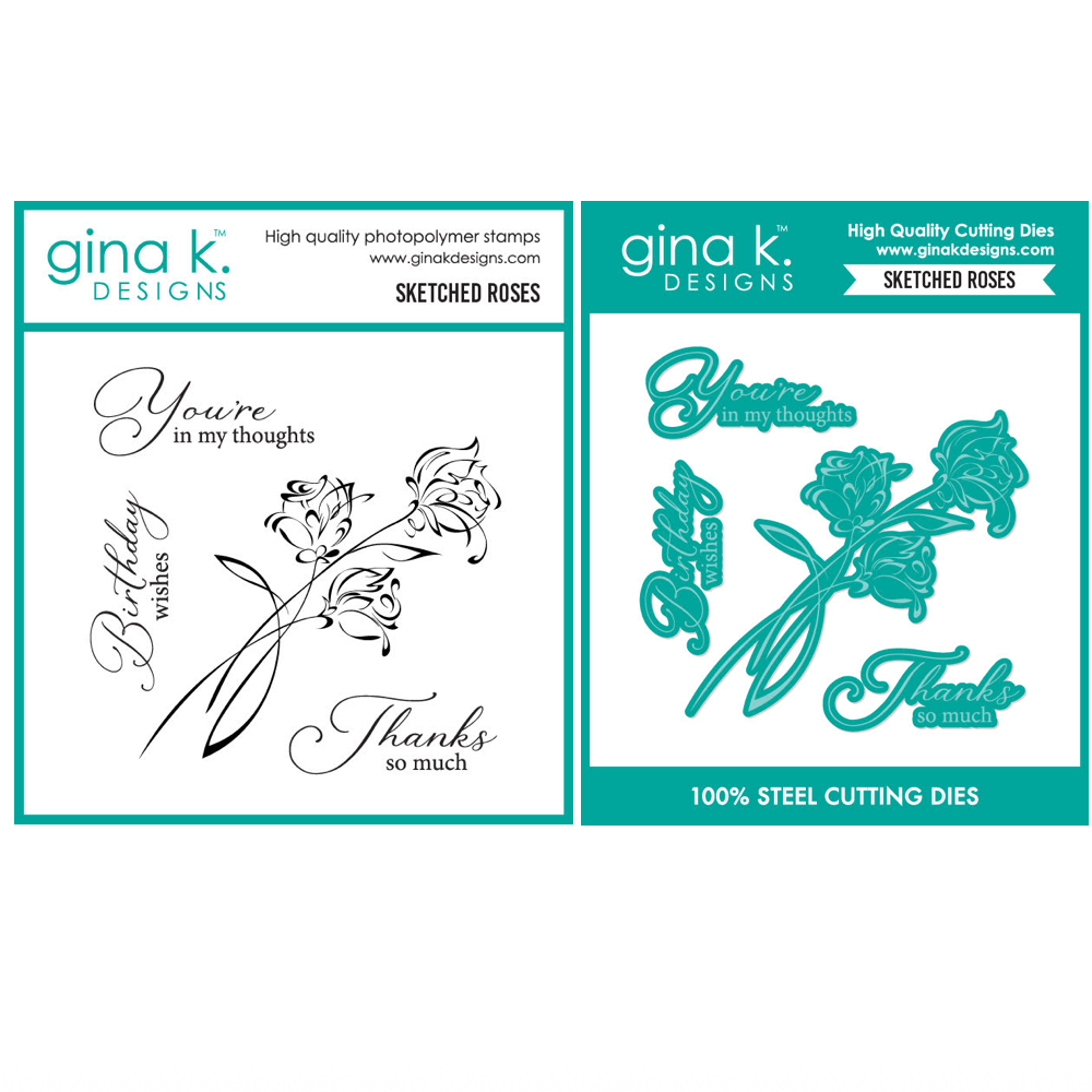 Gina K Designs Sketched Roses Stamps and Dies – Simon Says Stamp