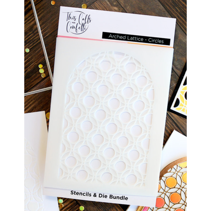 This Calls For Confetti Arched Lattice Circles Stencil and Die Set ...