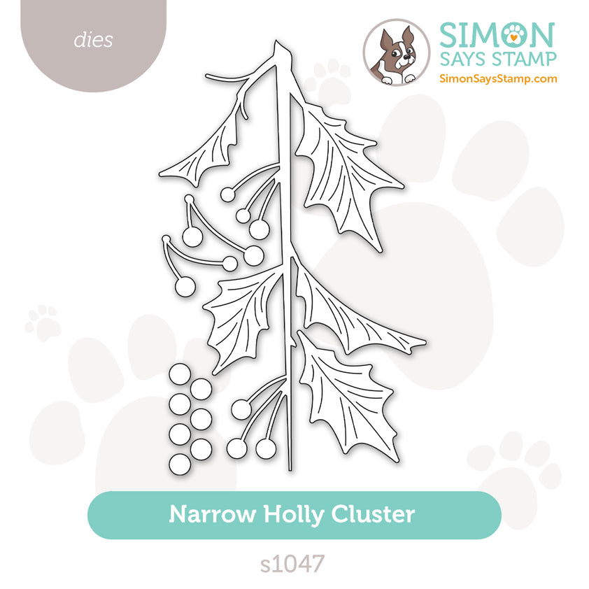 Simon Says Stamp Narrow Holly Cluster Wafer Die s1047 Sugar and Spice