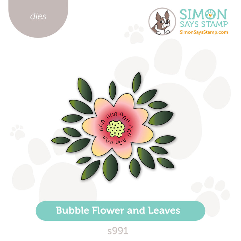 Simon Says Stamp Bubble Flower and Leaves Wafer Dies s991 You Are My F